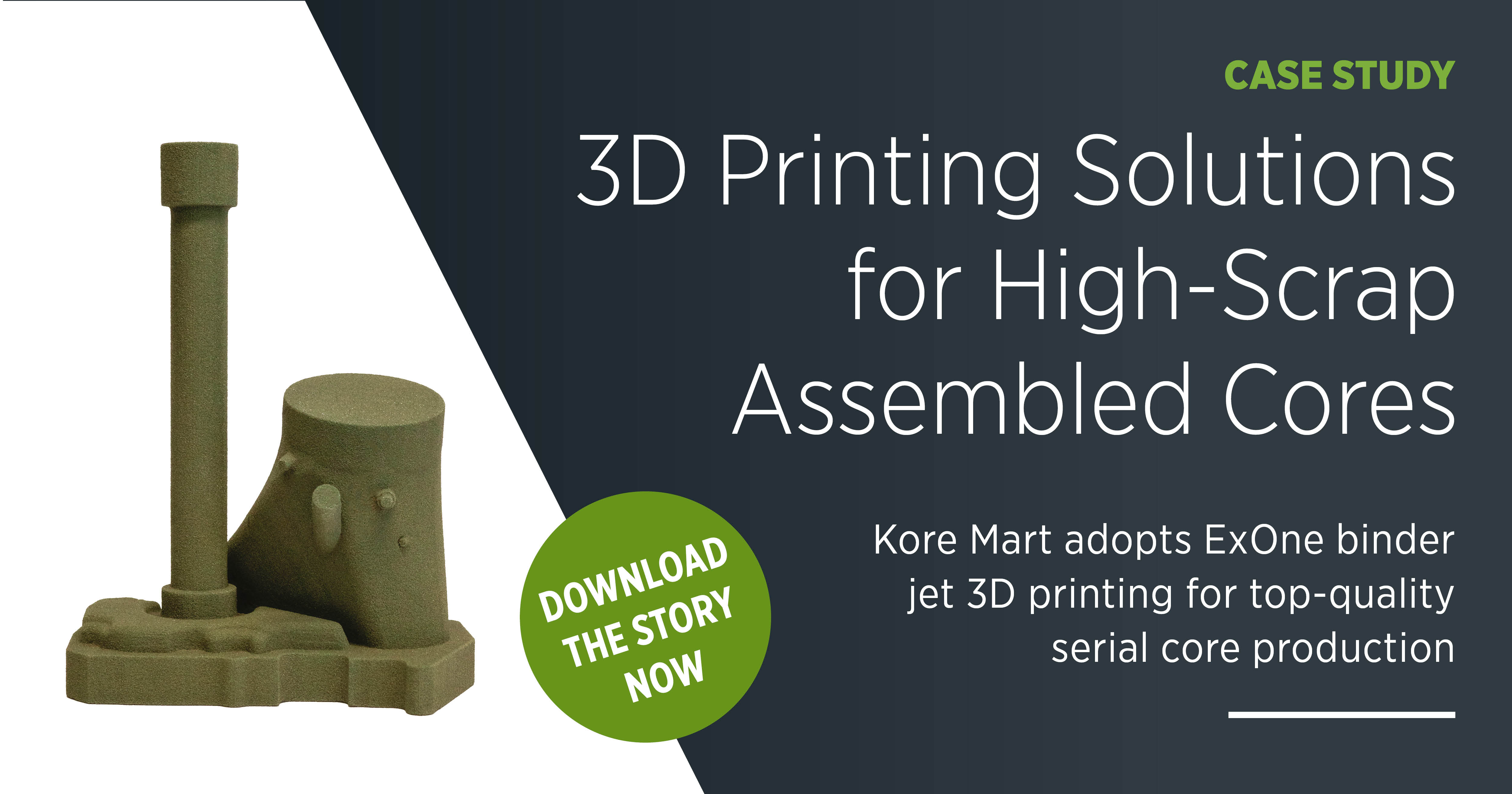 ExOne | Customer Story - Kore Mart Adopts Sand 3D Printing for Complex Assemblies