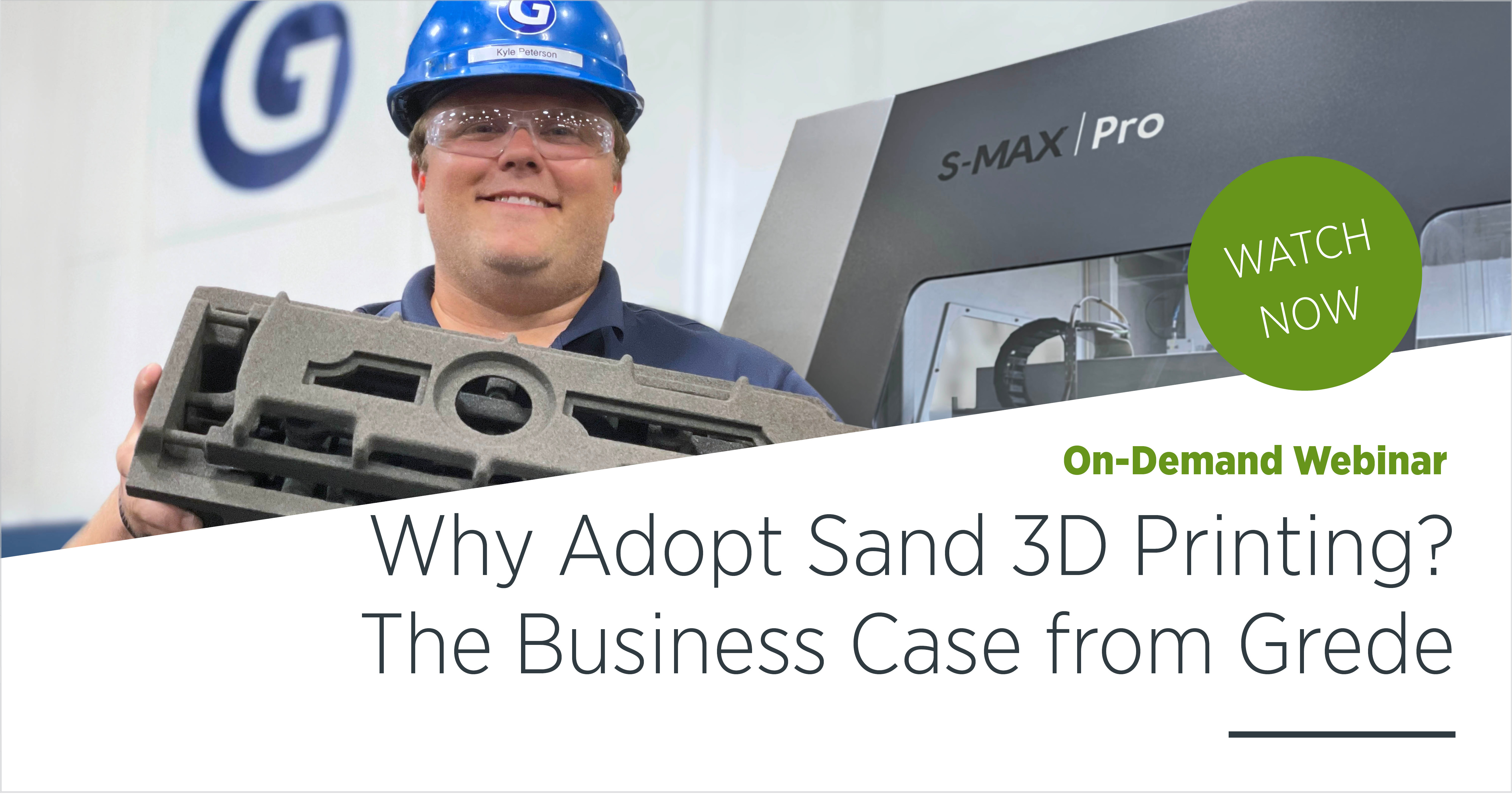 ExOne | Why Adopt Sand 3D Printing Webinar